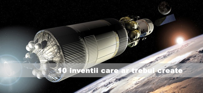 10 inventii care ar trebui create
