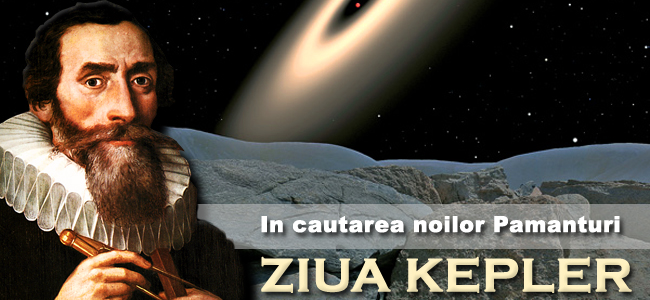 ZIUA KEPLER: In cautarea noilor Pamanturi