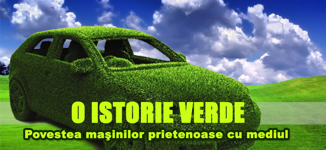 O istorie verde: povestea masinilor prietenoase cu mediul