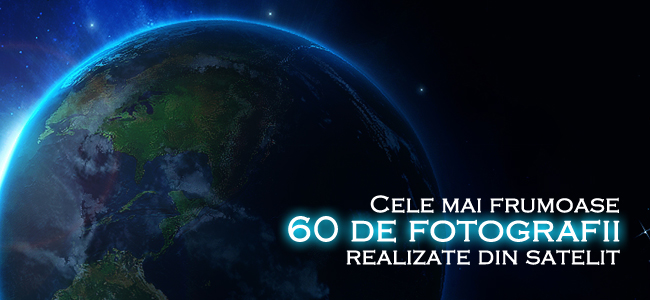 Cele mai frumoase fotografii din satelit
