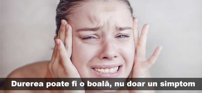 Durerea poate fi o boală, nu doar un simptom