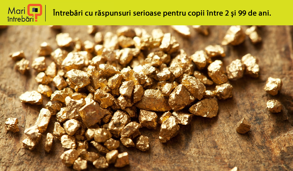 De ce oamenii sunt atraşi de aur?