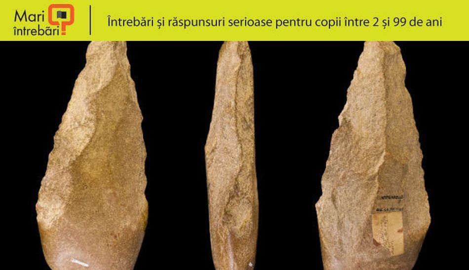 Cum îşi făceau oamenii preistorici uneltele?