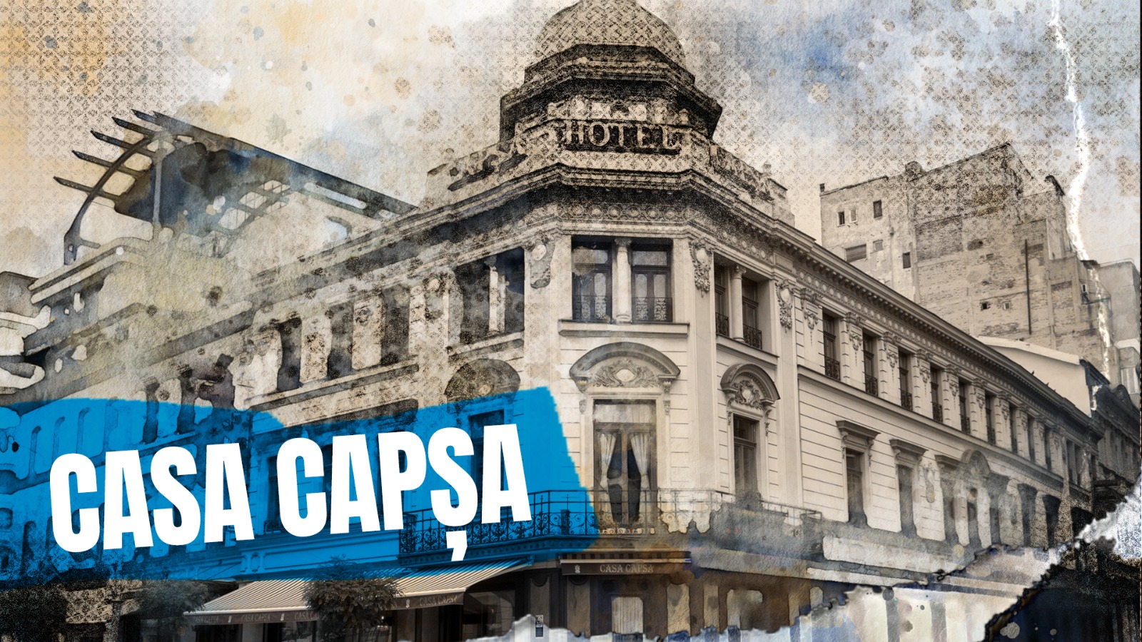 Casa Capșa, emblema Bucureștiului interbelic (DOCUMENTAR)