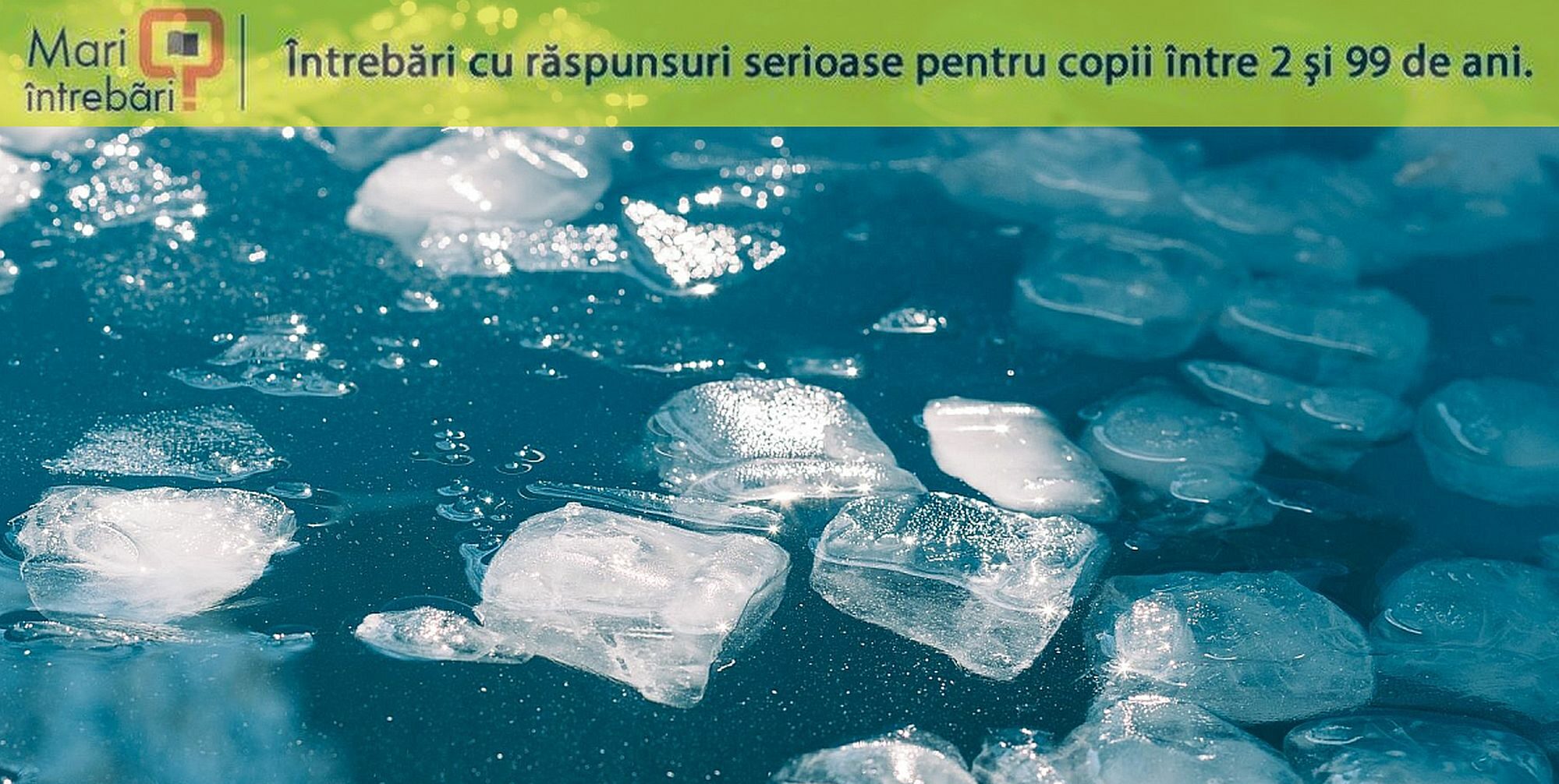 De ce plutește gheața?